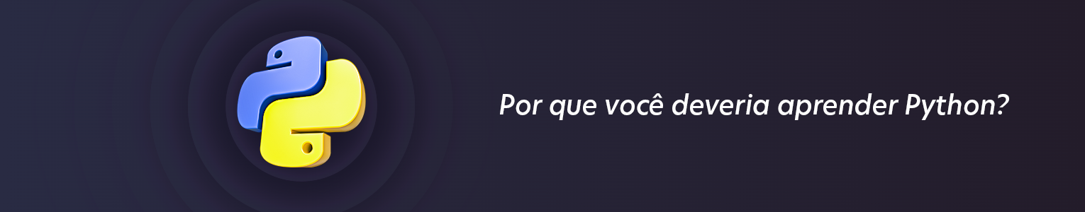 Afinal, por que você deveria aprender Python? - Blog
